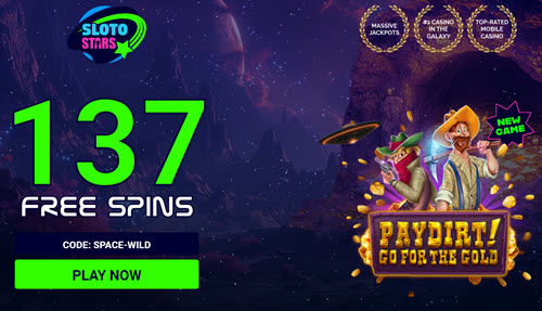 Paydirt! Go for the Gold =>Get 137 Free Spins!